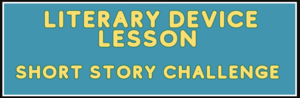 # 87: Literary Device Lesson- Short Story Challenge | Westside ...
