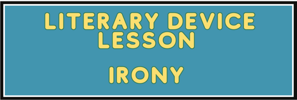 #78: Literary Device Lesson-Irony | Westside Excellence in Youth